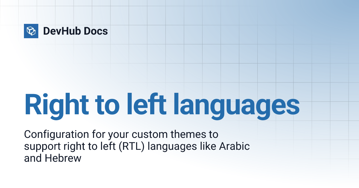 Right to left languages | DevHub Docs