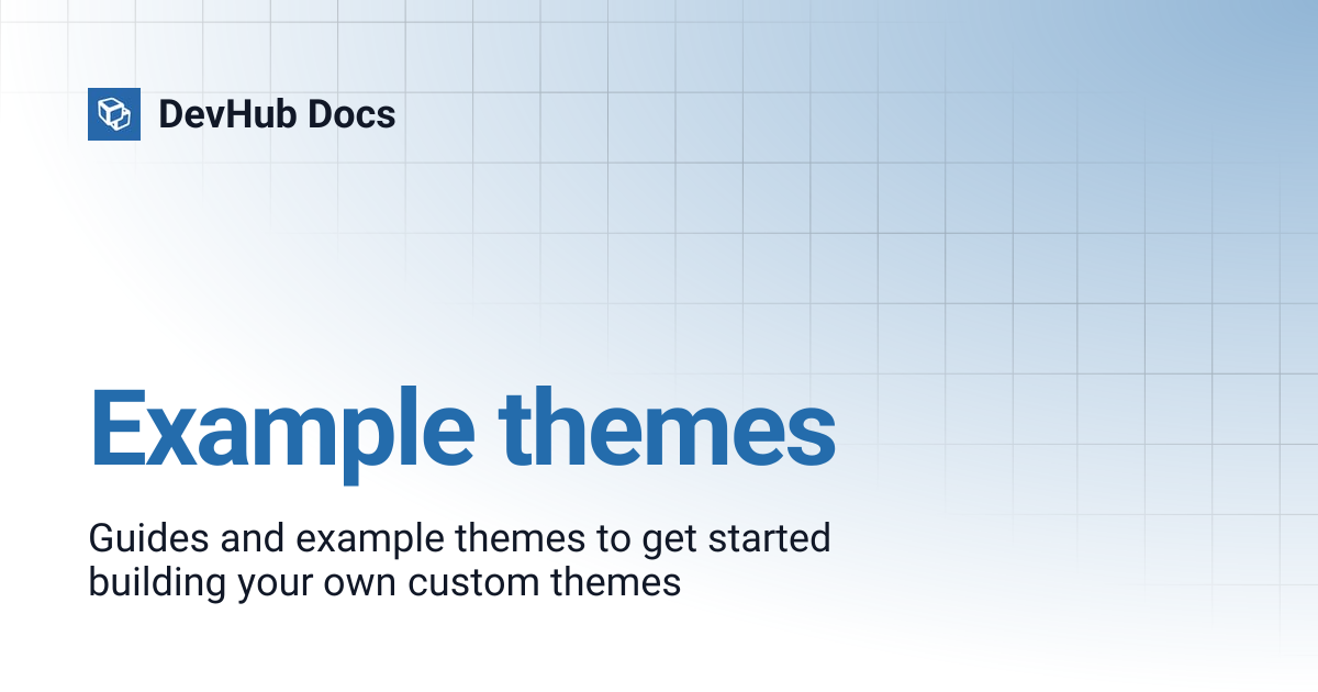 Example themes | DevHub Docs