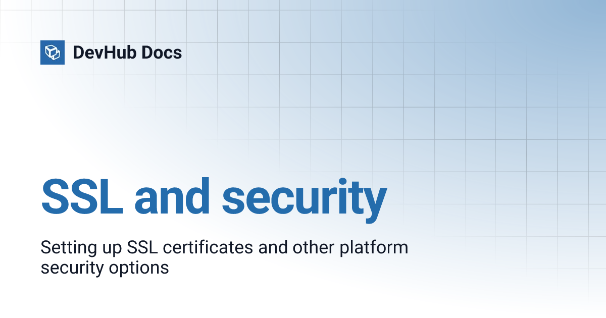 SSL and security | DevHub Docs