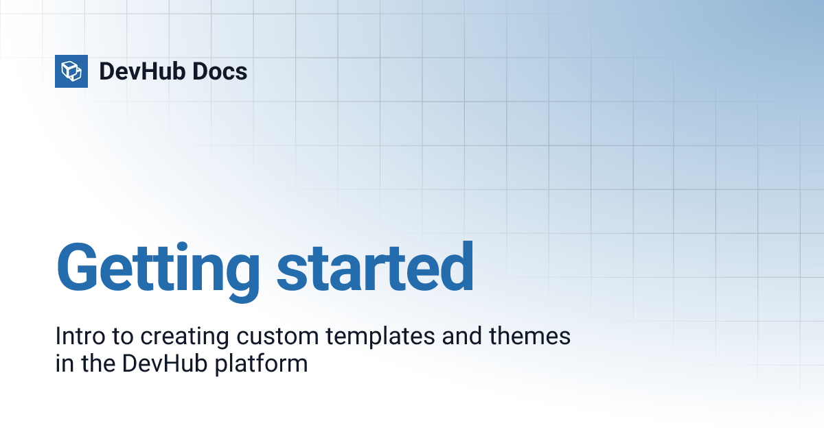 Getting started | DevHub Docs
