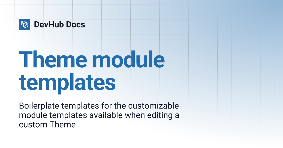Theme module templates | DevHub Docs