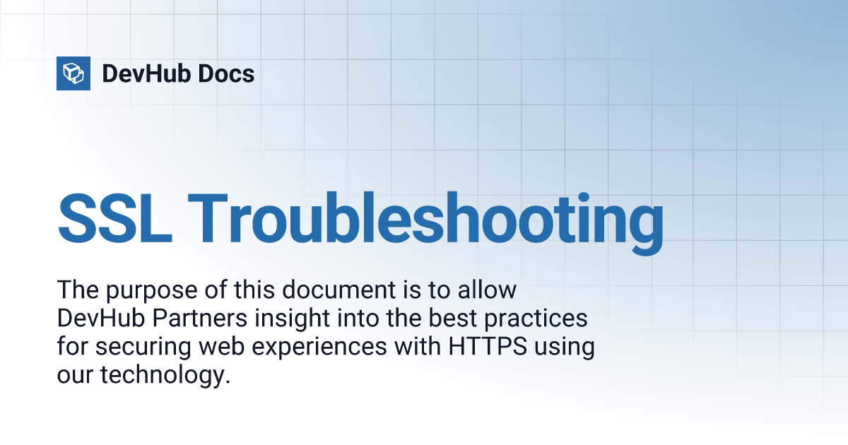 SSL Troubleshooting | DevHub Docs